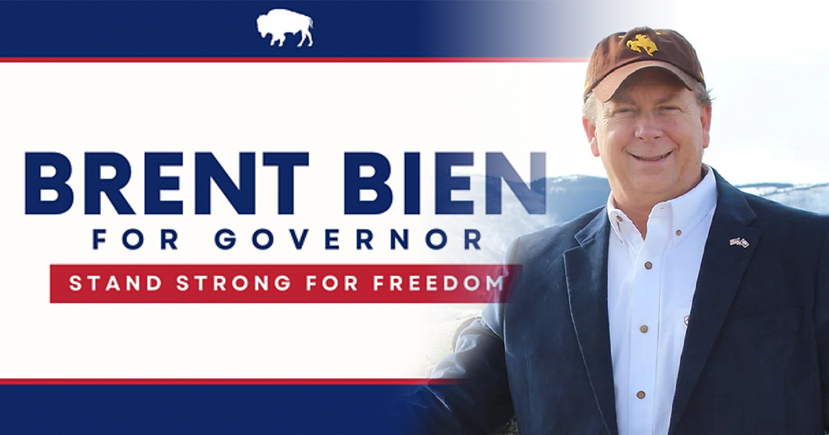 Stand Strong for Freedom! Write-In Brent Bien for Governor of Wyoming ...